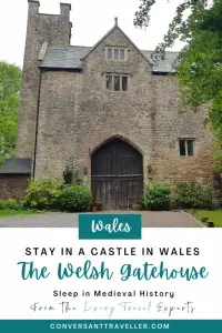 The Welsh Gatehouse - an unusual place to stay in Wales - Conversant ...