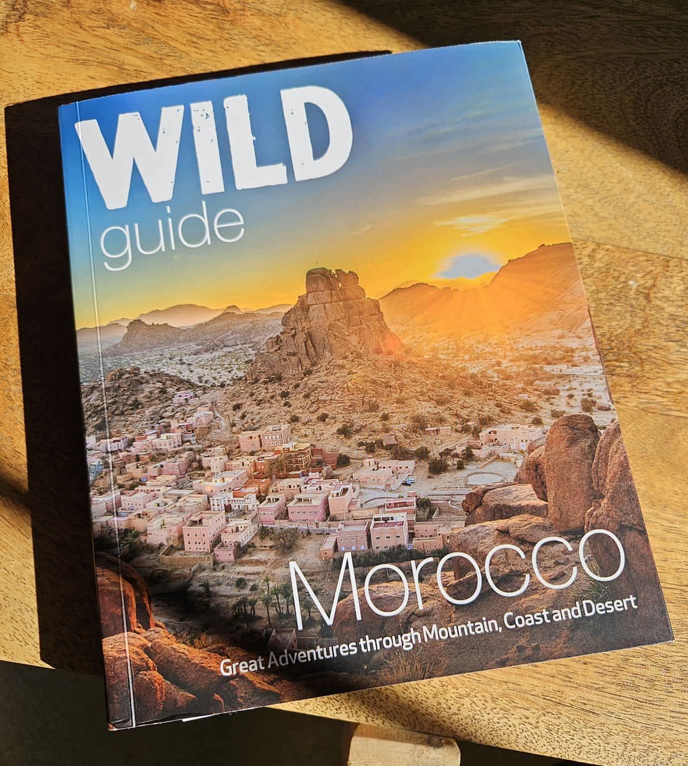 WIN Wild Guide Morocco: Review and Giveaway - Conversant Traveller